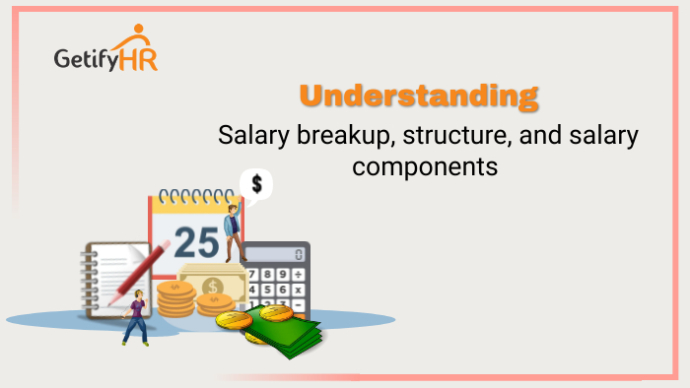 Understanding Salary Breakup, structure, and salary components