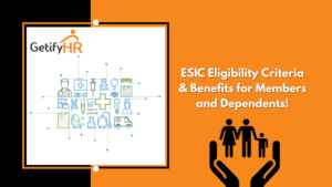 ESIC eligibility criteria and benefits for members and dependents!
